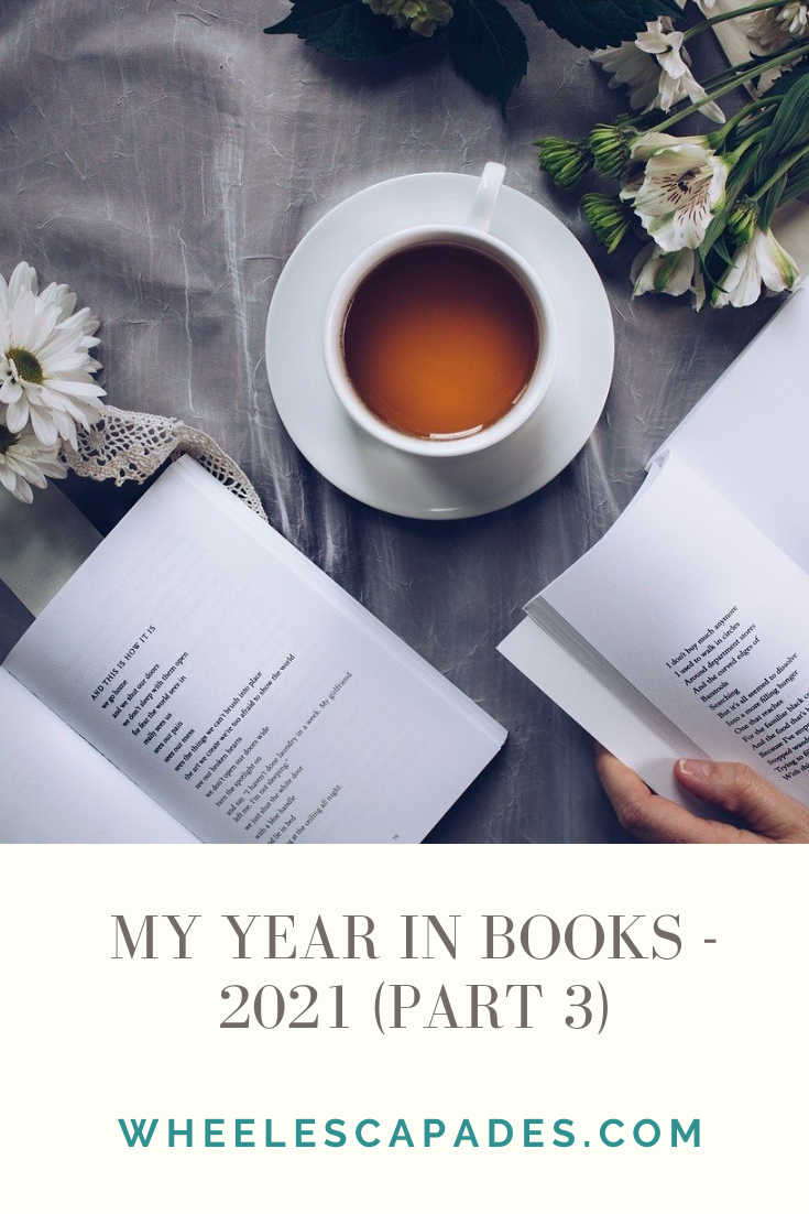 My Year In Books – 2021 (part 3) – Wheelescapades